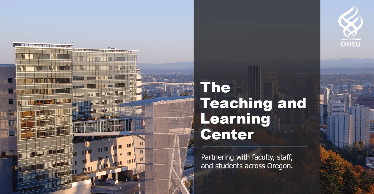 Teaching and Learning Center | OHSU