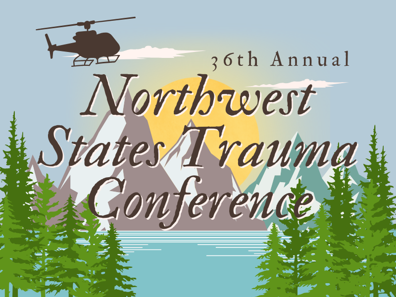 2025 Northwest States Trauma Conference | 2024 Northwest States Trauma ...