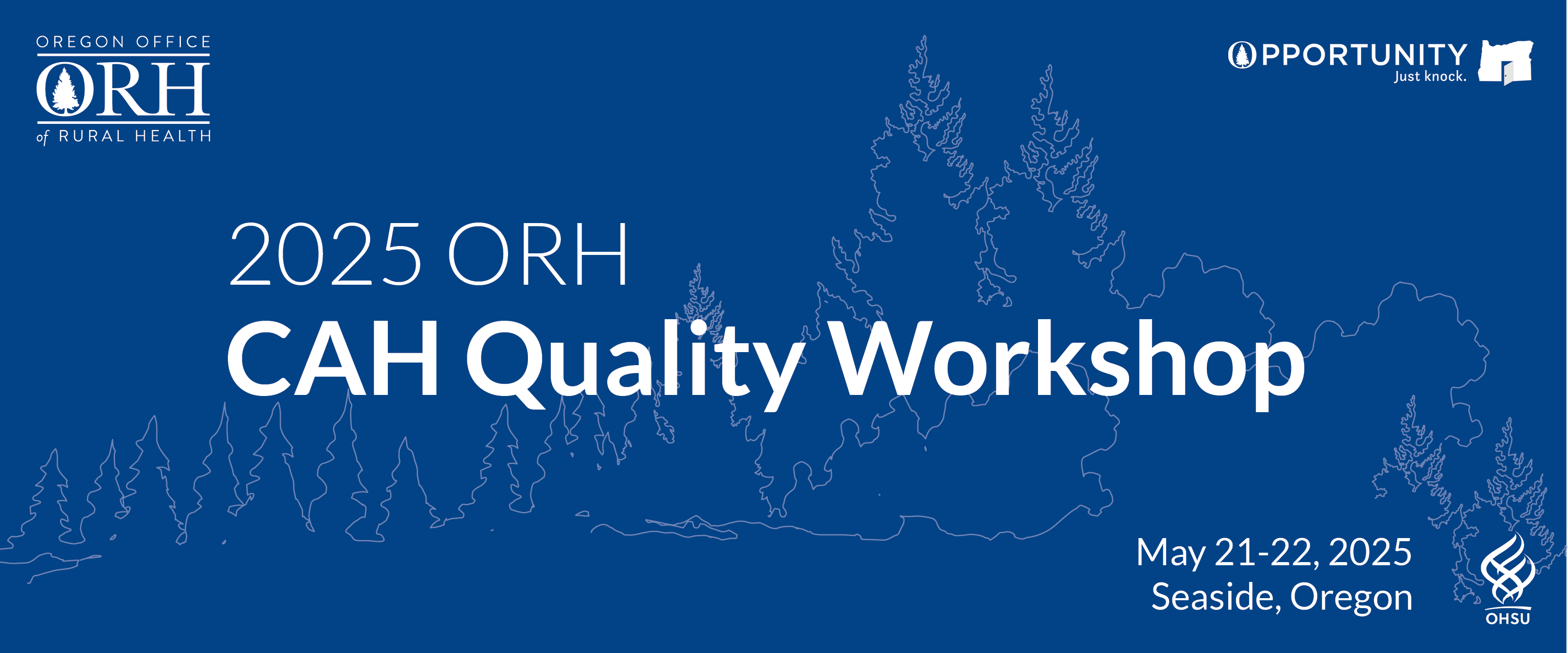 2025 Critical Access Hospital Quality Workshop | OHSU